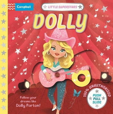 Little Superstars: Dolly: The Inspiring Story of Dolly Parton by Books ...